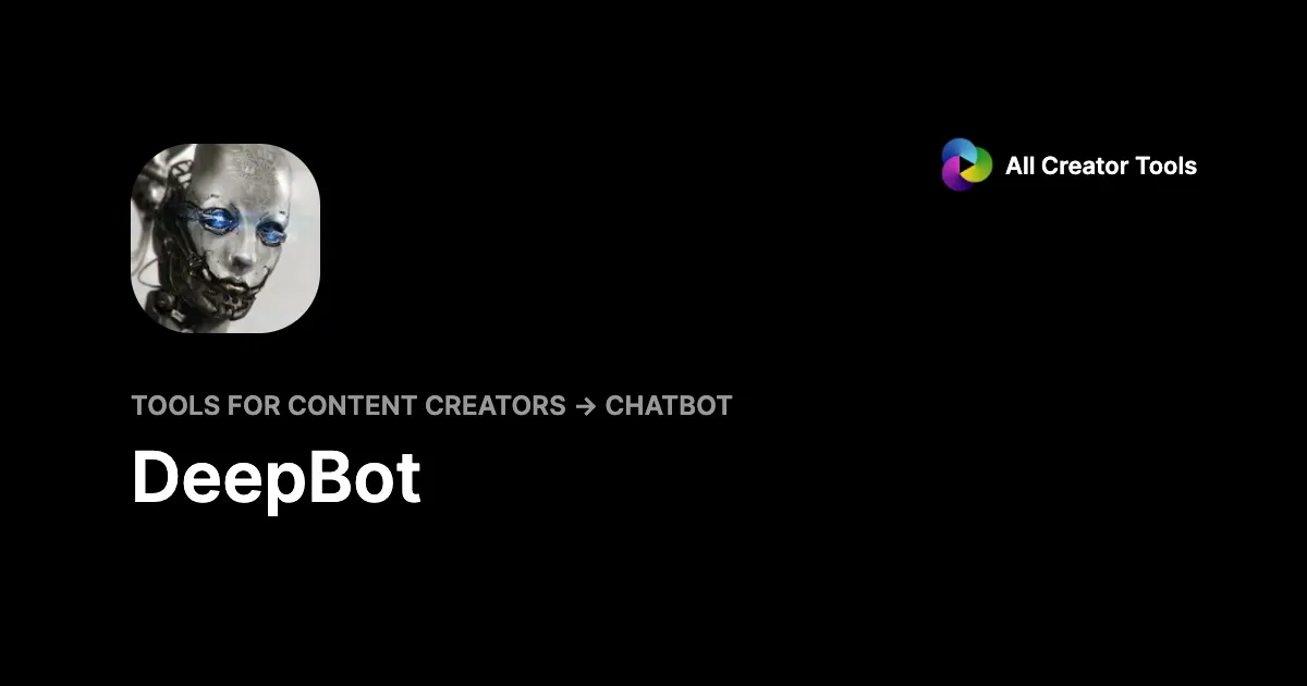 DeepBot overview, pricing, and alternatives - ACT