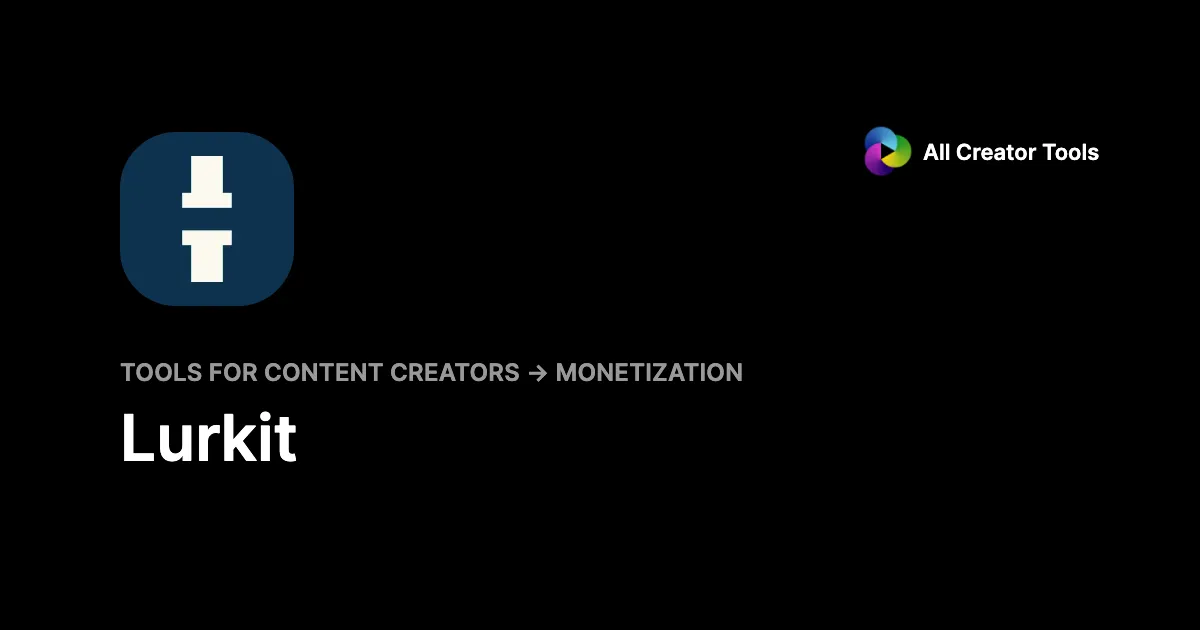 Lurkit overview, pricing, and alternatives - ACT