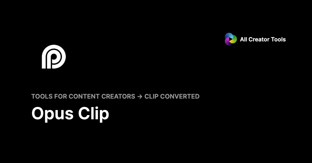 Opus Clip overview, pricing, and alternatives - ACT
