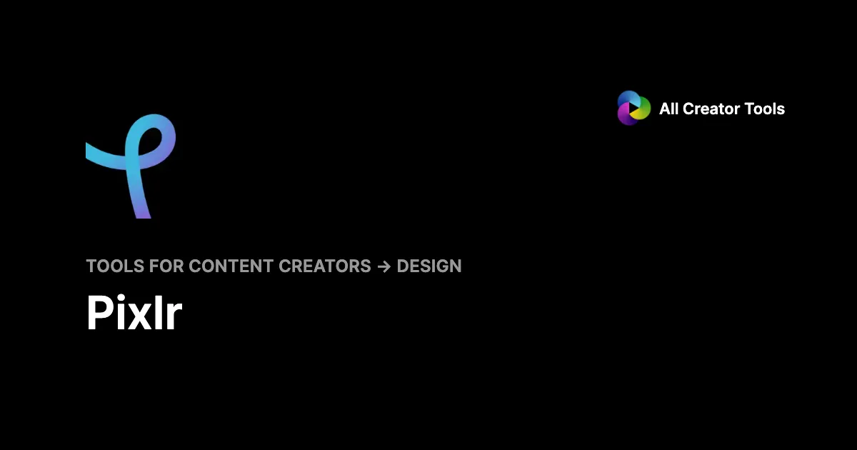 Pixlr overview, pricing, and alternatives - ACT