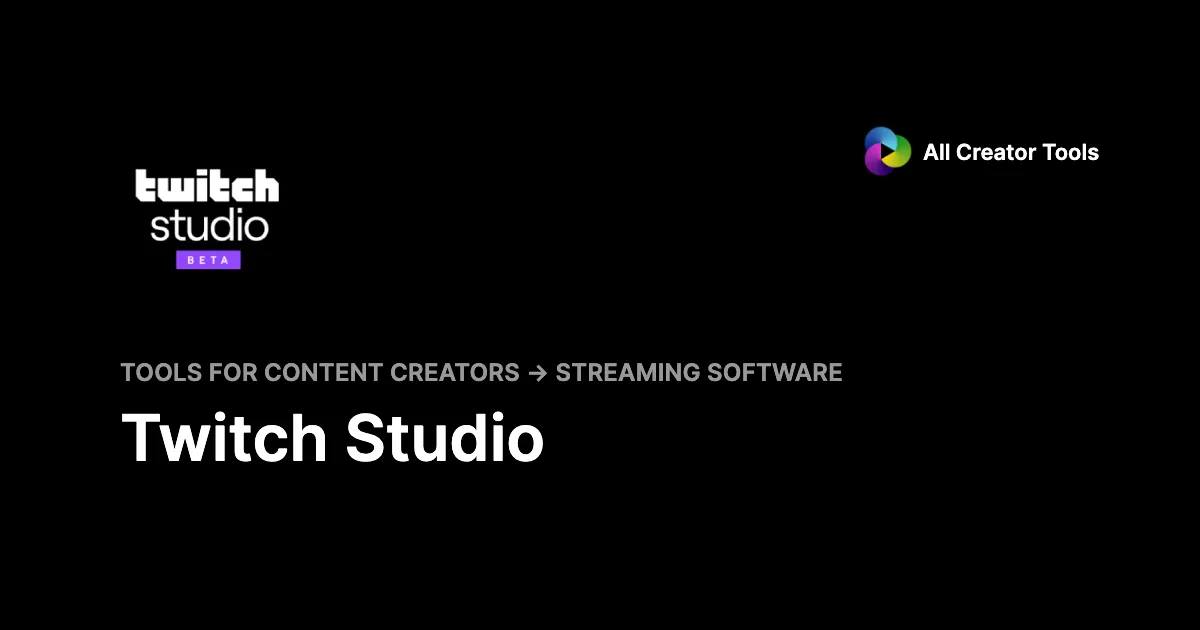 Twitch Studio overview, pricing, and alternatives - ACT