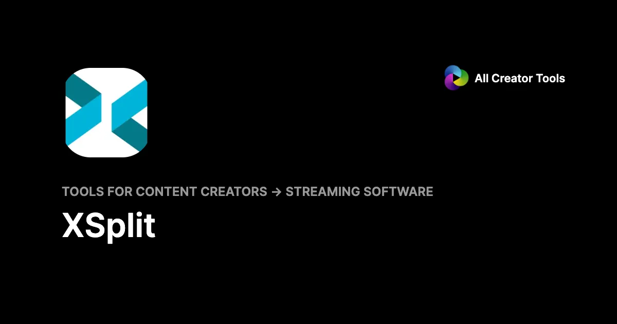 XSplit overview, pricing, and alternatives - ACT